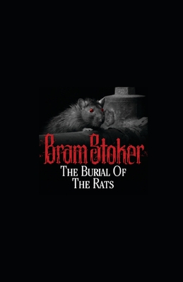 The Burial of the Rats illustrated by Bram Stoker | The StoryGraph