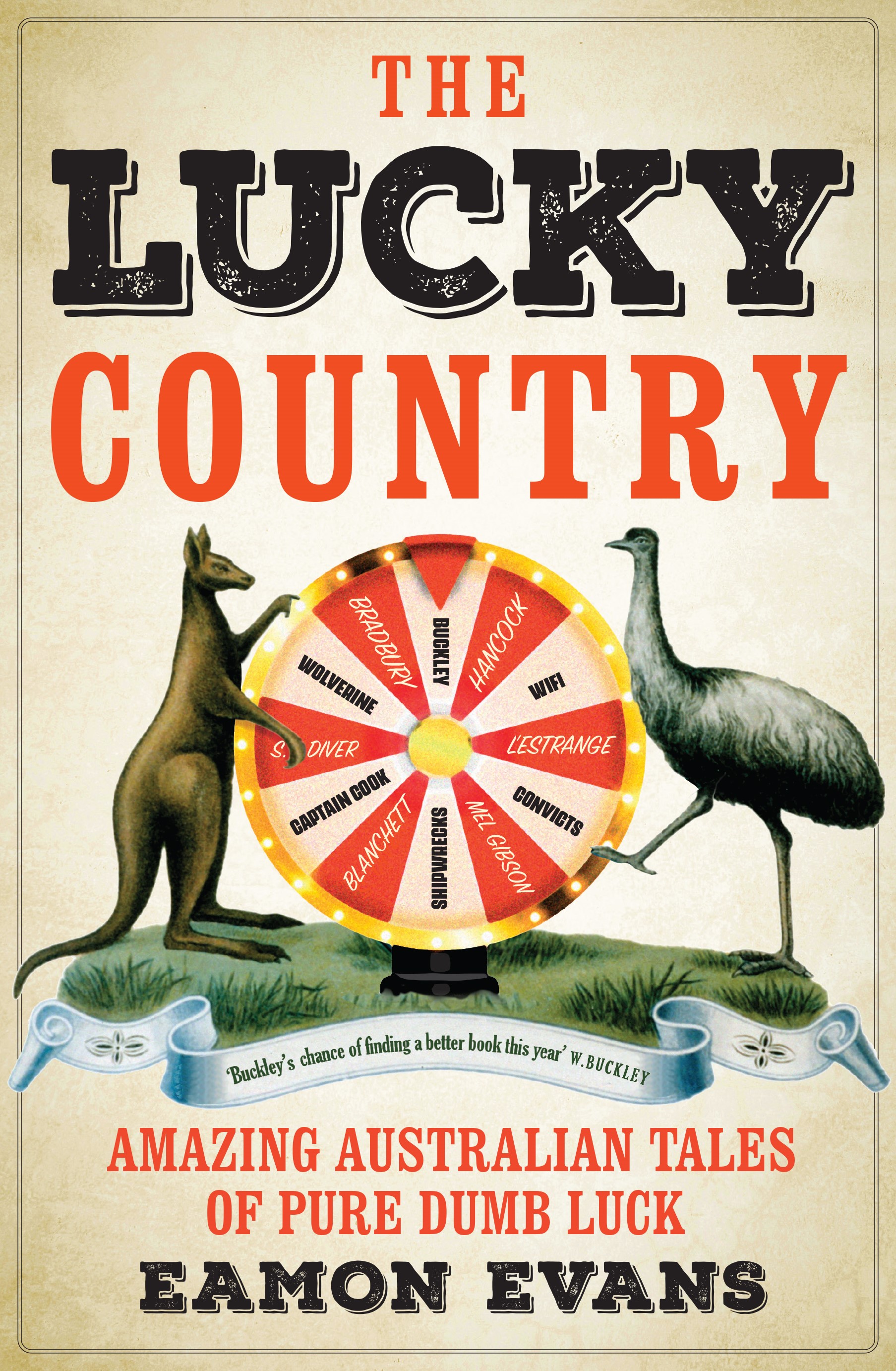 The Lucky Country: Amazing Australian tales of pure dumb luck by Eamon ...