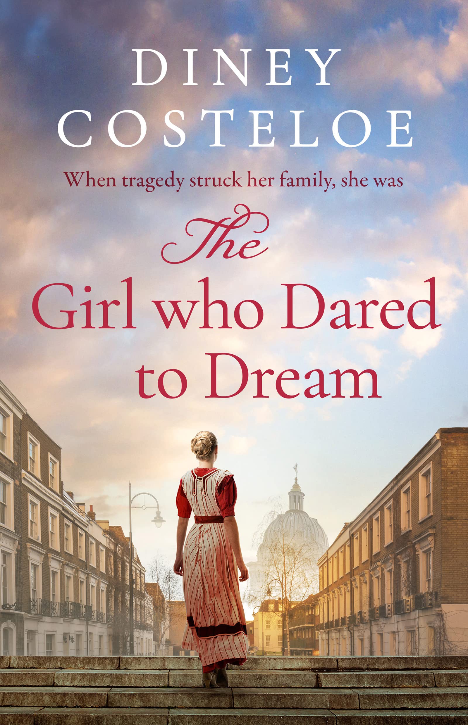 The Girl Who Dared to Dream by Diney Costeloe | The StoryGraph