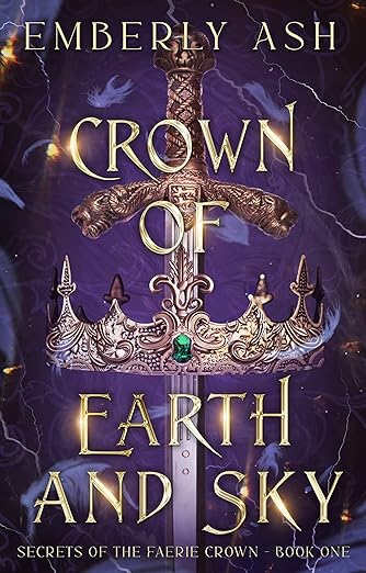 Crown of Earth and Sky by Emberly Ash | The StoryGraph