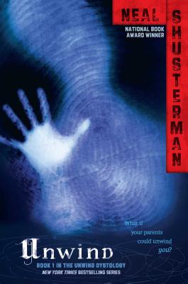 Unwind by Neal Shusterman | The StoryGraph