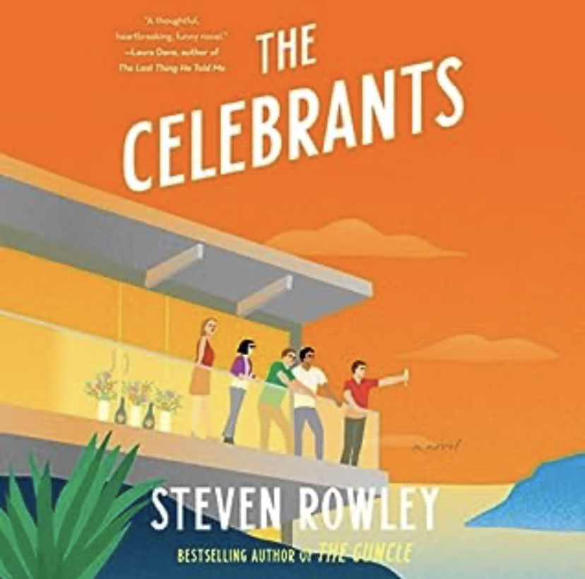The Celebrants by Steven Rowley | The StoryGraph
