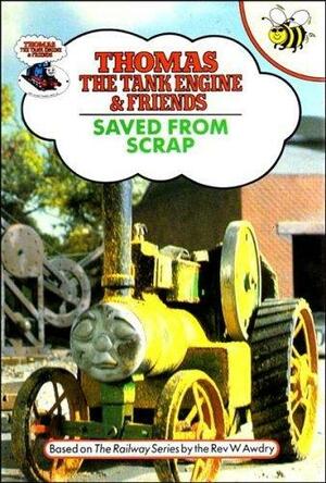 Saved From Scrap (Thomas The Tank Engine & Friends) by W. Awdry | The ...