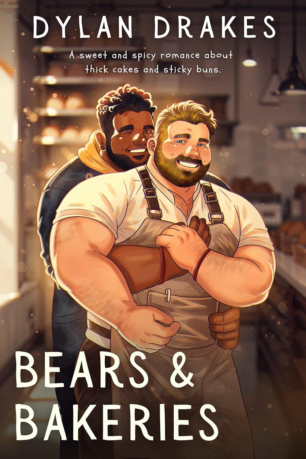 Bears & Bakeries by Dylan Drakes | The StoryGraph