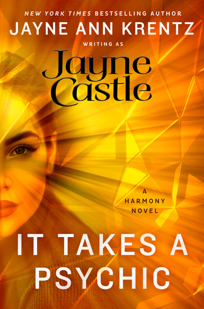 It Takes a Psychic by Jayne Ann Krentz, Jayne Castle | The StoryGraph