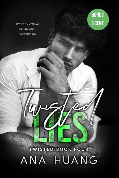 Twisted Lies - Bonus Scene by Ana Huang | The StoryGraph