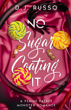 No Sugar Coating It by D.J. Russo | The StoryGraph