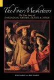 Browse Editions for The Four Musketeers: The True Story of D'Artagnan ...