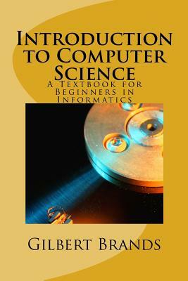 Introduction to Computer Science: A Textbook for Beginners in ...
