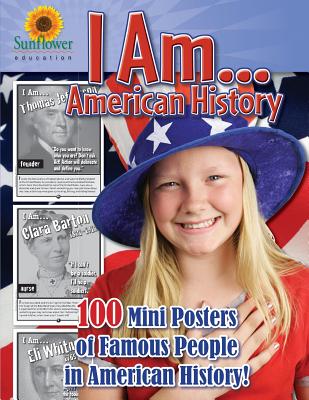 I AM...American History: 100 Mini Posters of Famous People in American ...
