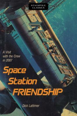 Editions for Space Station Friendship: A Visit with the Crew in 2007 ...