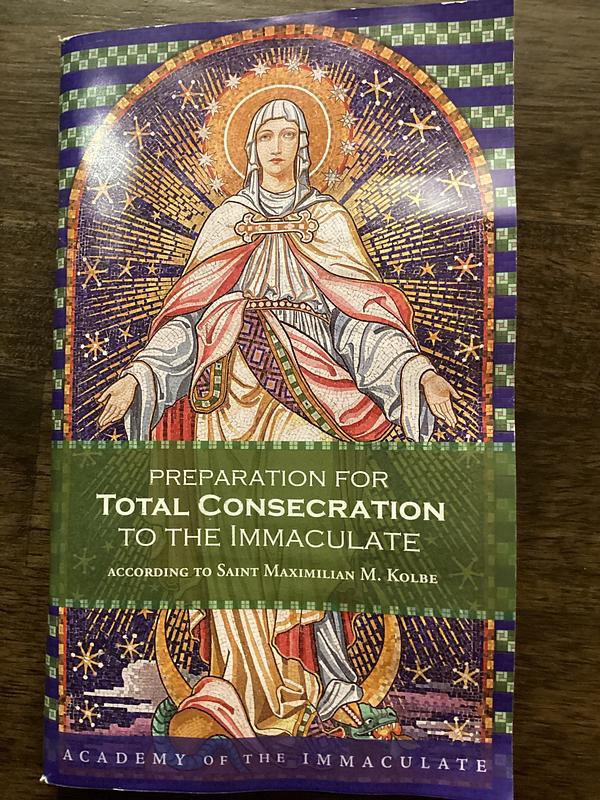 Preparation for Total Consecration to the Immaculate: A 33-Day ...