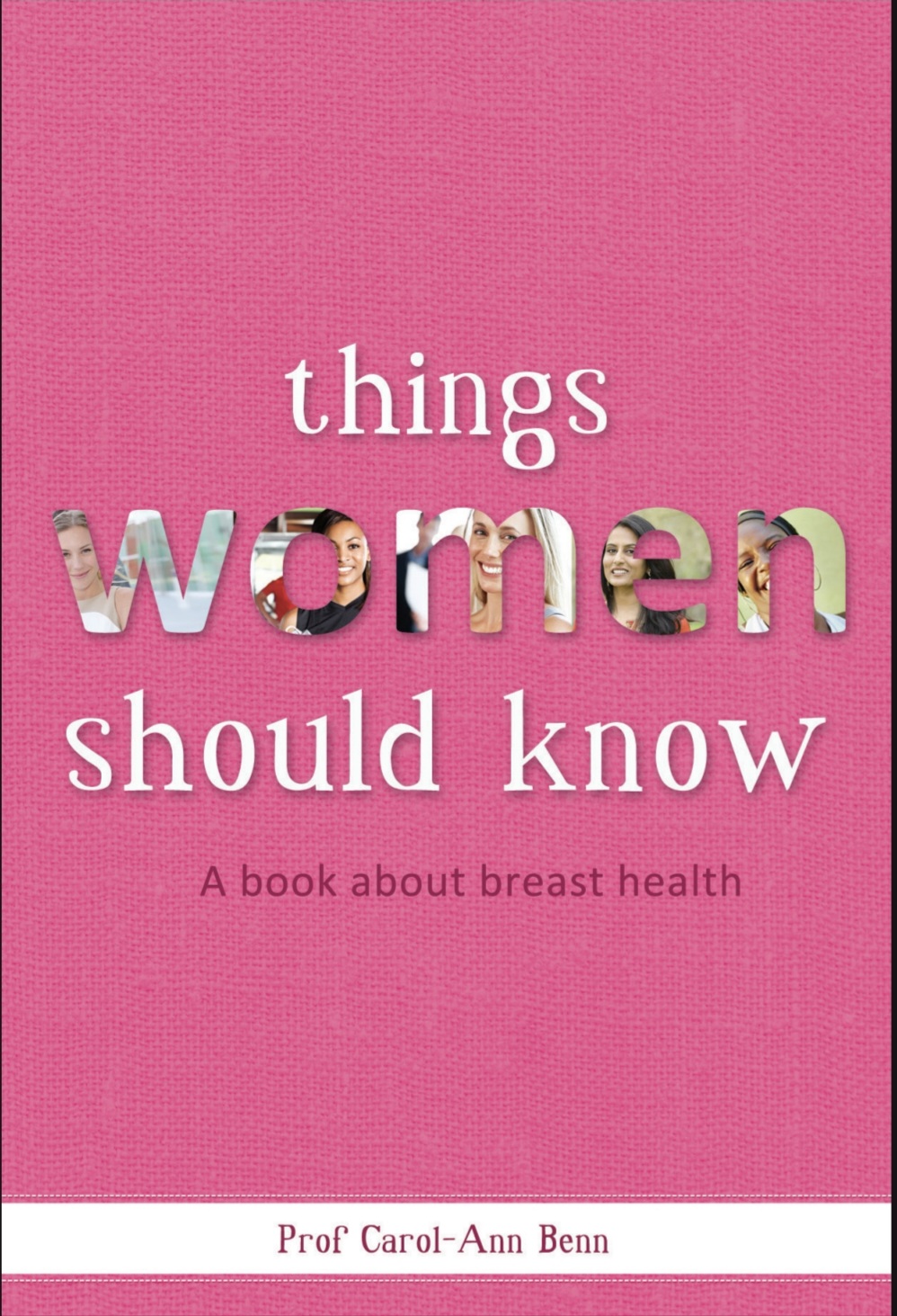 Things Women Should Know: A Book About Breast Health by Prof. Carol-Ann ...