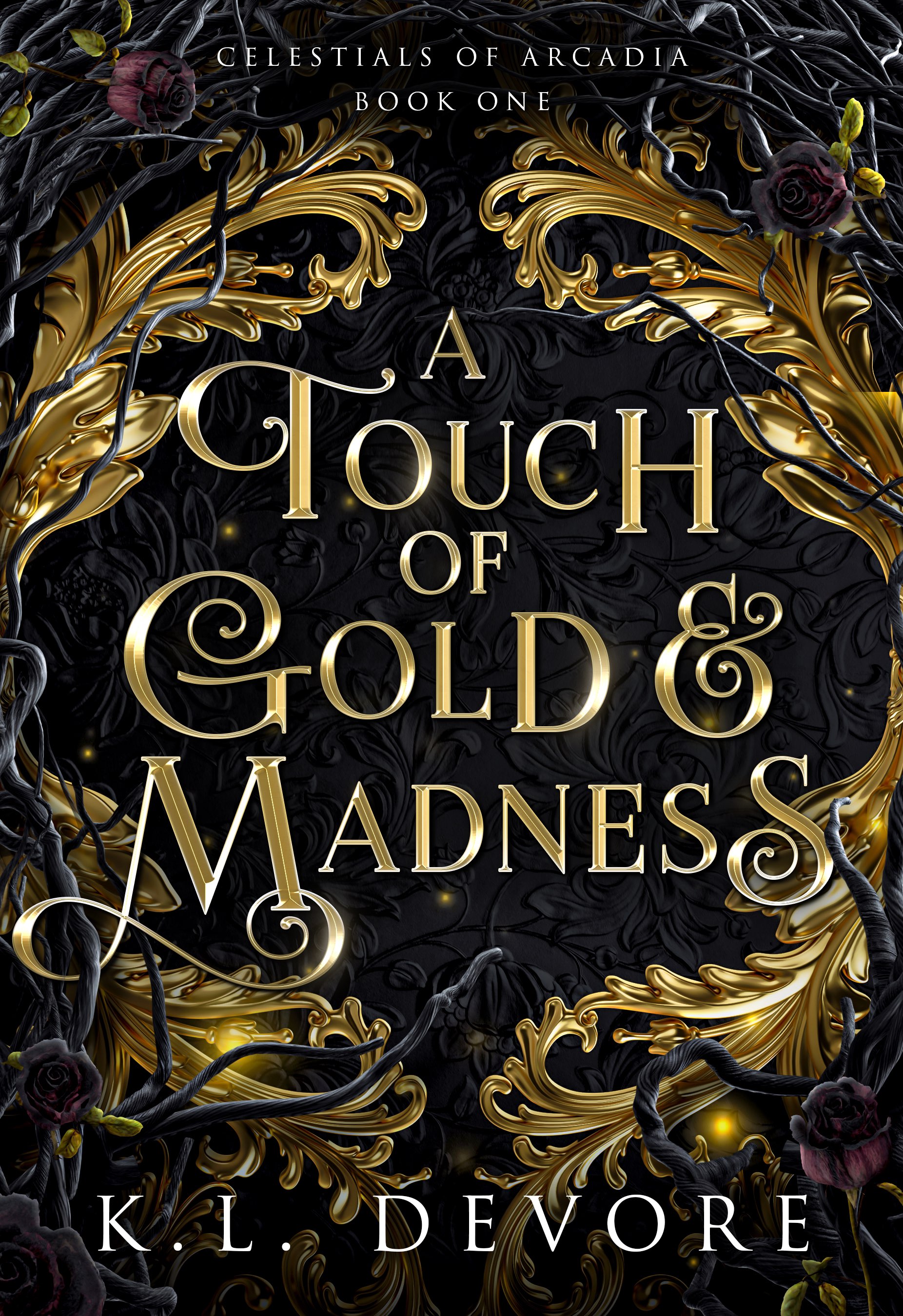 A Touch of Gold and Madness by K.L. DeVore | The StoryGraph