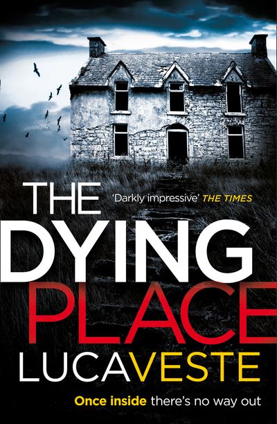 The Dying Place by Luca Veste | The StoryGraph