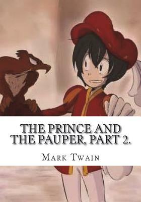 The Prince and the Pauper, Part 2. by Mark Twain | The StoryGraph