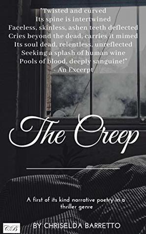The Creep by Chriselda Barretto | The StoryGraph