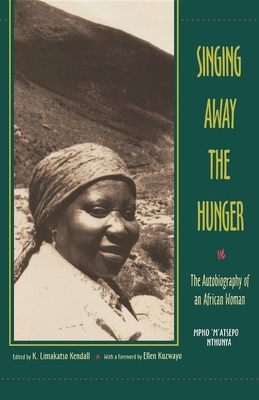 Singing Away the Hunger: The Autobiography of an African Woman by Mpho ...