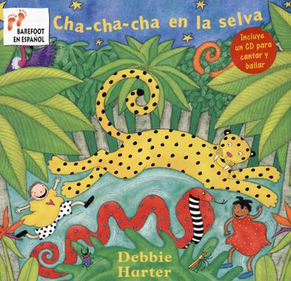 Cha-Cha-Cha en la Selva [With CD] = The Animal Boogie by Debbie Harter ...