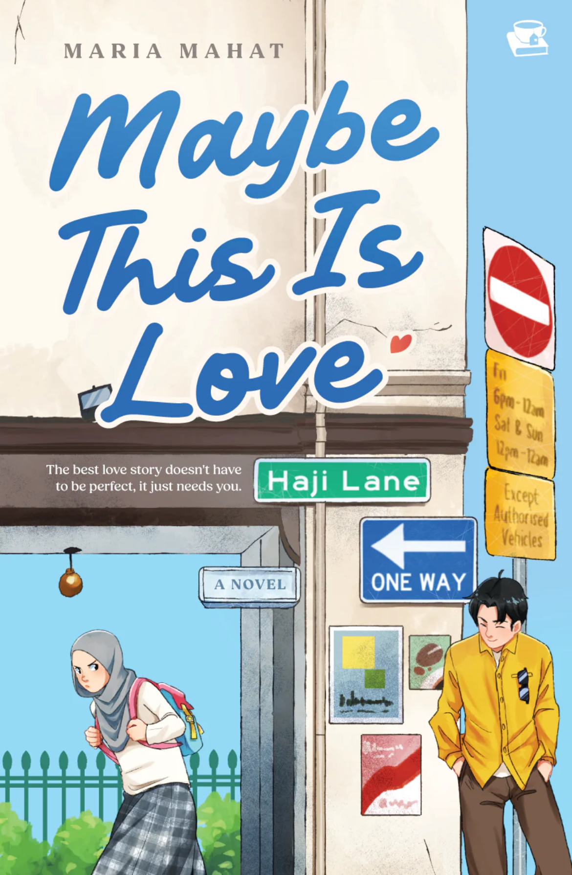 Maybe This Is Love by Maria Mahat | The StoryGraph