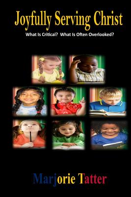 Joyfully Serving Christ: What Is Critical by Marjorie Tatter | The ...