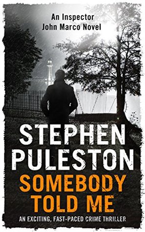 Somebody Told Me by Stephen Puleston | The StoryGraph