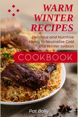 Editions for Warm Winter Recipes Cookbook: Delicious and Nutritive ...