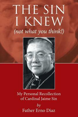 Editions for The Sin I Knew (Not What You Think!): My Personal ...