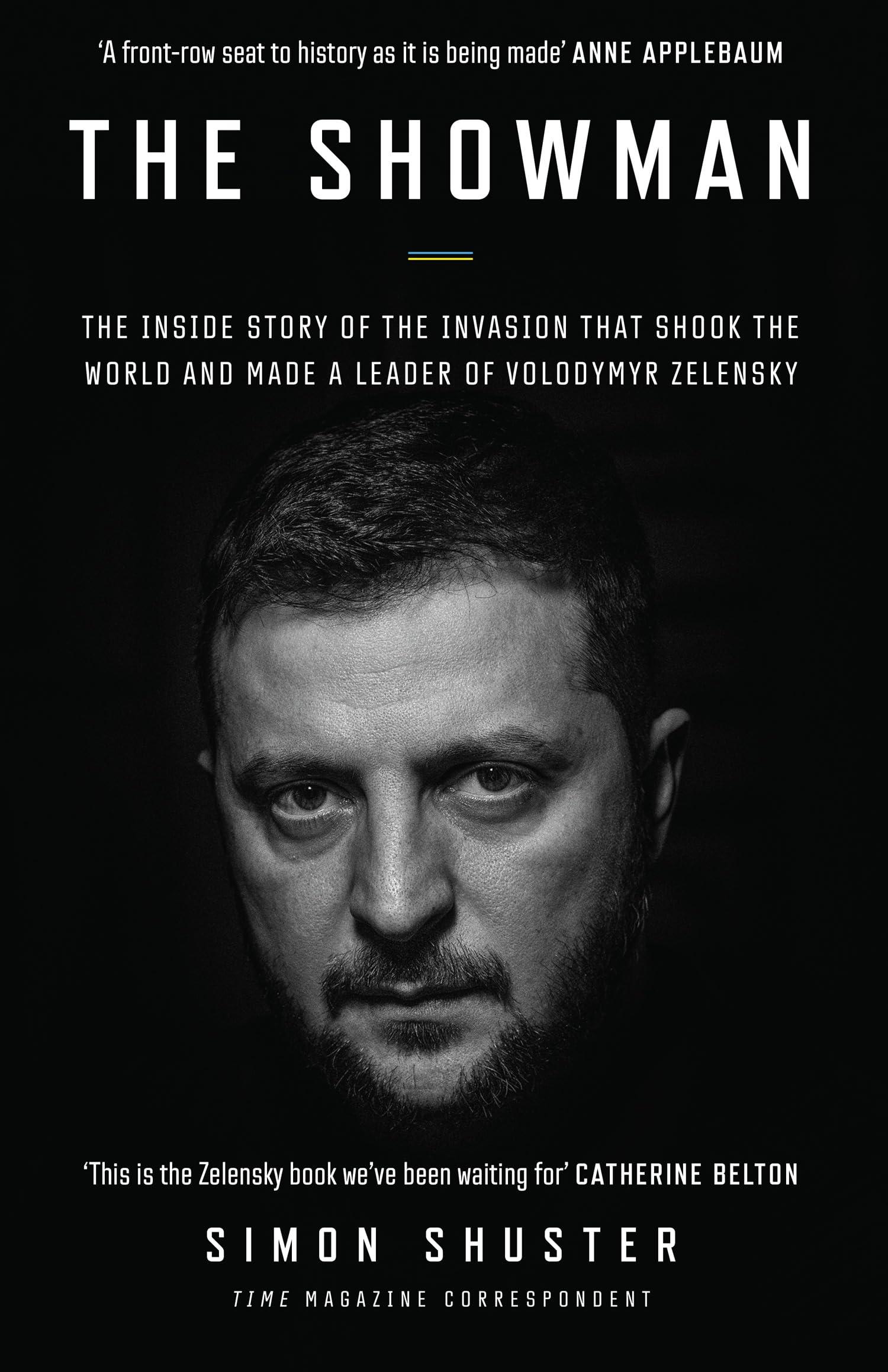 The Showman: The Inside Story of the Invasion That Shook the World and ...