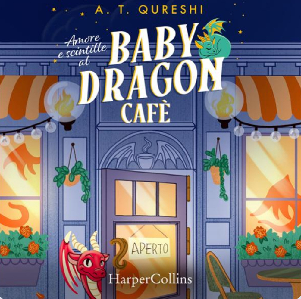Amore e scintille al Baby Dragon Cafè by A.T. Qureshi | The StoryGraph