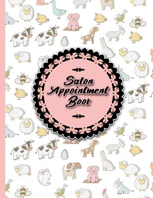 Salon Appointment Book: 4 Columns Appointment Note, At A Glance ...