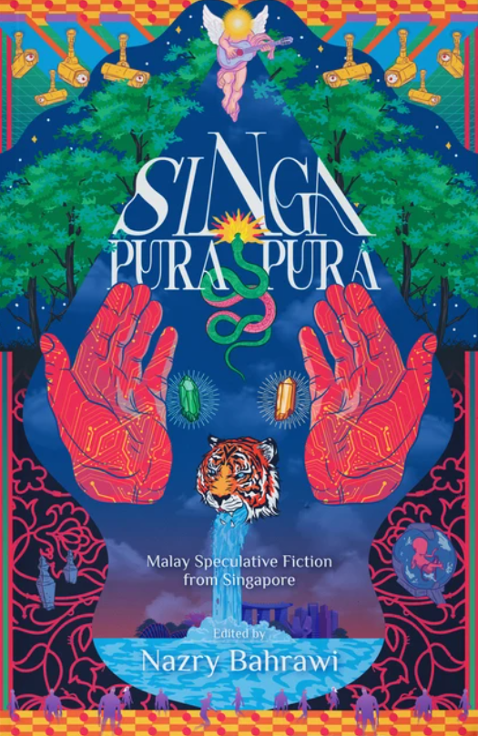 Singa-Pura-Pura by Nazry Bahrawi | The StoryGraph