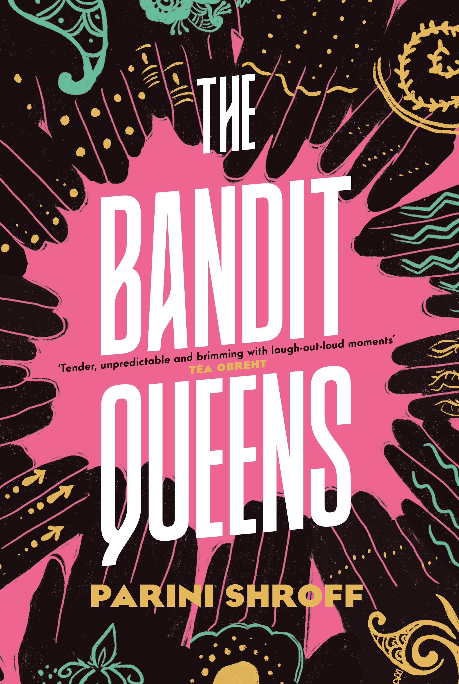 The Bandit Queens by Parini Shroff | The StoryGraph