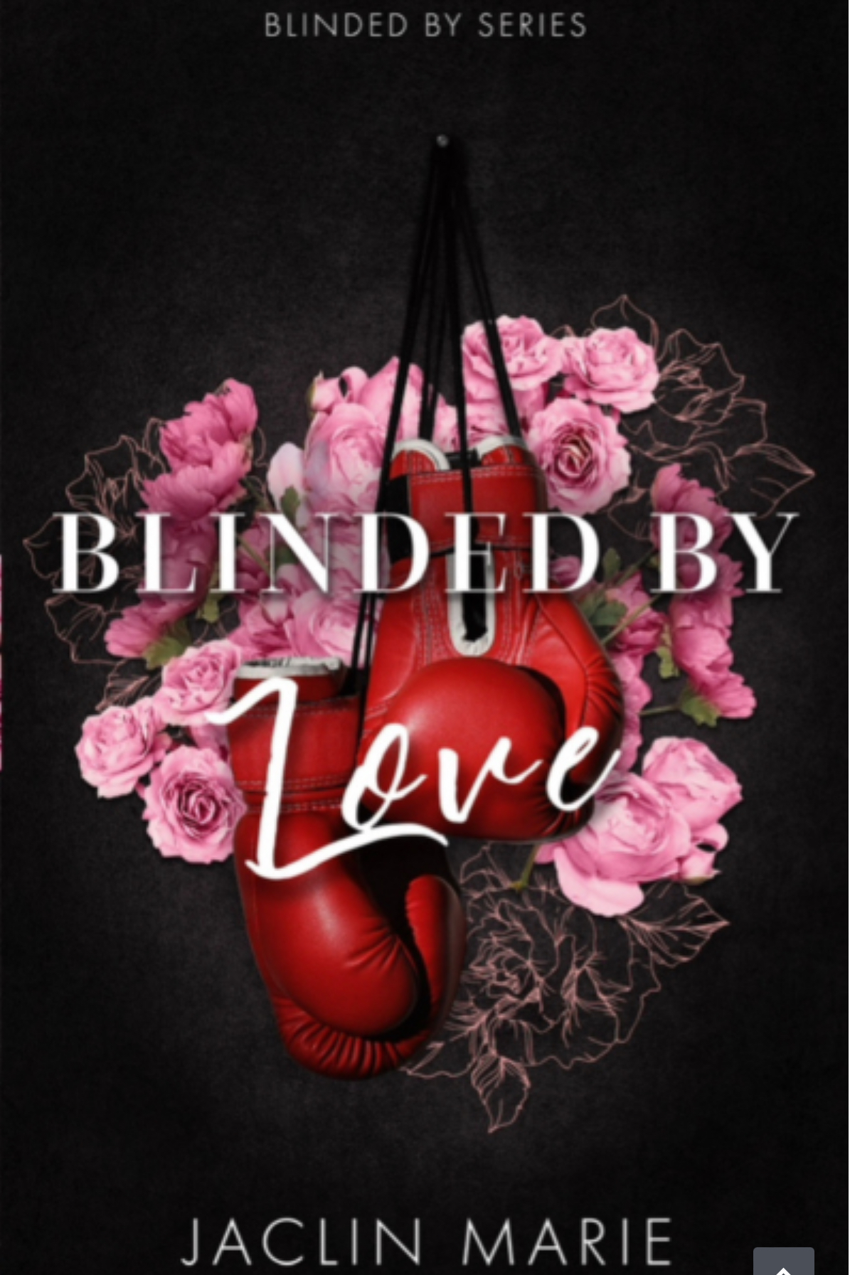 Blinded By Love by Jaclin Marie | The StoryGraph