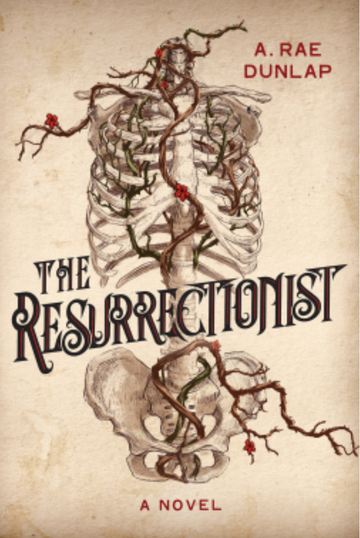 The Resurrectionist by A. Rae Dunlap | The StoryGraph