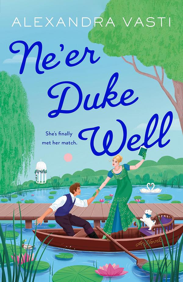 Ne'er Duke Well by Alexandra Vasti | The StoryGraph
