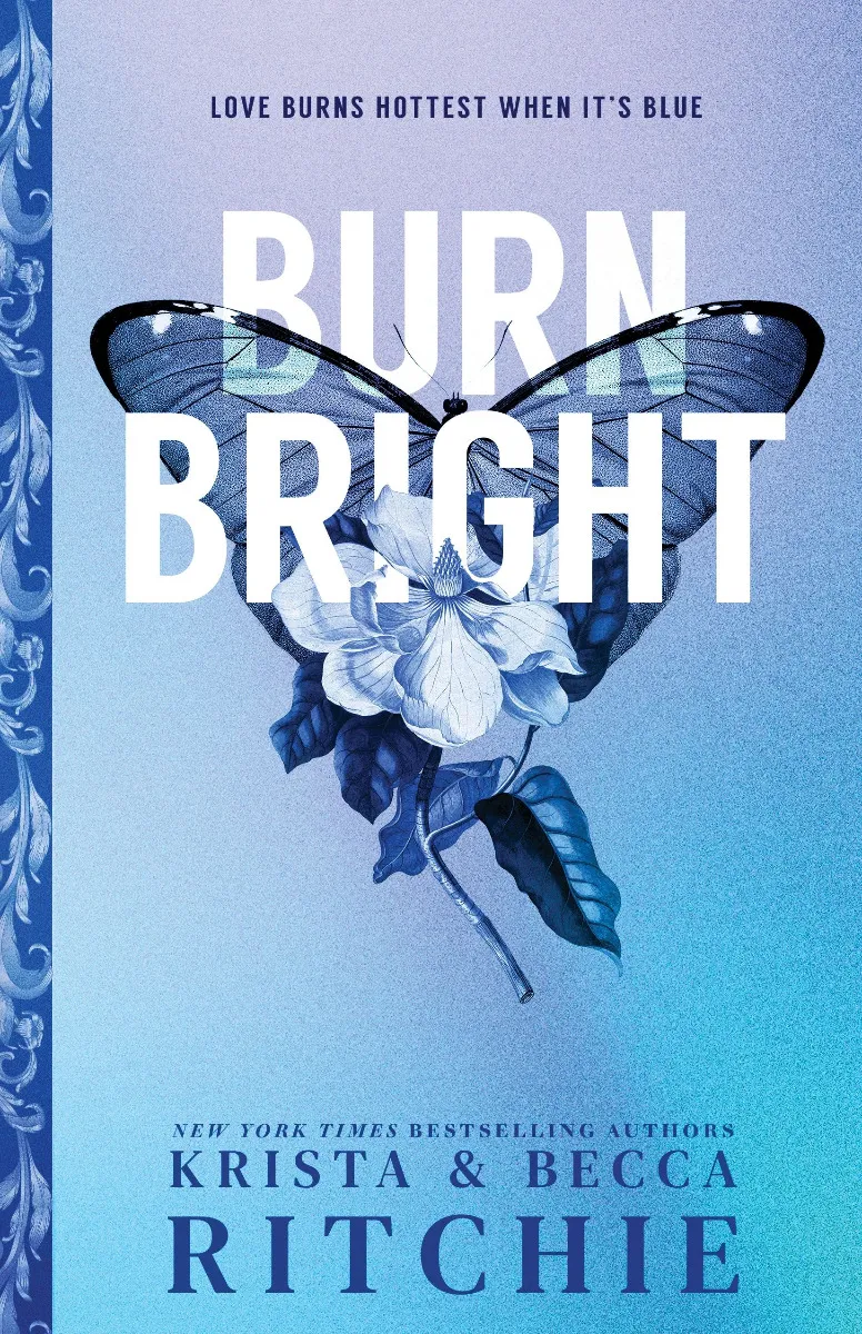 Burn Bright by Krista Ritchie, Becca Ritchie | The StoryGraph