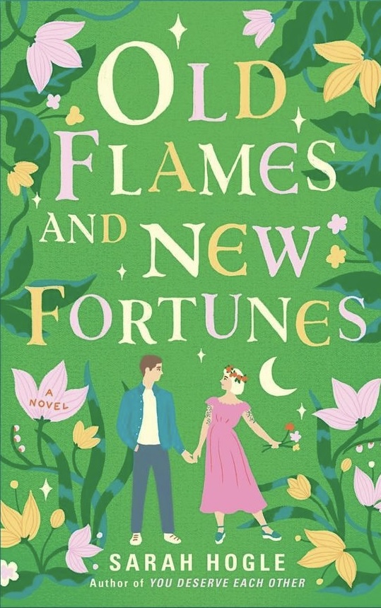 Old Flames and New Fortunes by Sarah Hogle | The StoryGraph