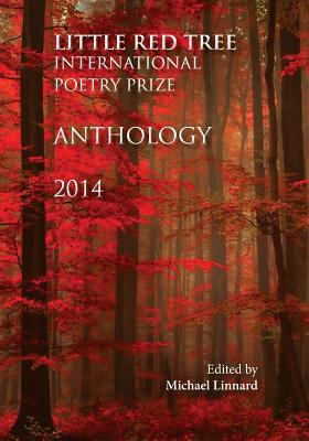 Little Red Tree International Poetry Prize 2014 - Anthology | The ...