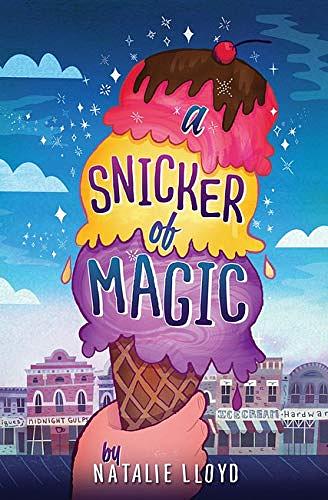 A Snicker of Magic by Natalie Lloyd | The StoryGraph