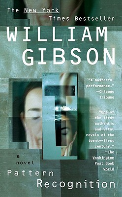 Pattern Recognition by William Gibson | The StoryGraph