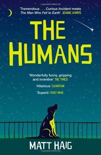 The Humans by Matt Haig | The StoryGraph