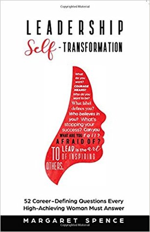 Leadership Self-Transformation: 52 Career-Defining Questions Every High ...