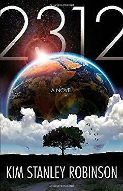 2312 by Kim Stanley Robinson | The StoryGraph