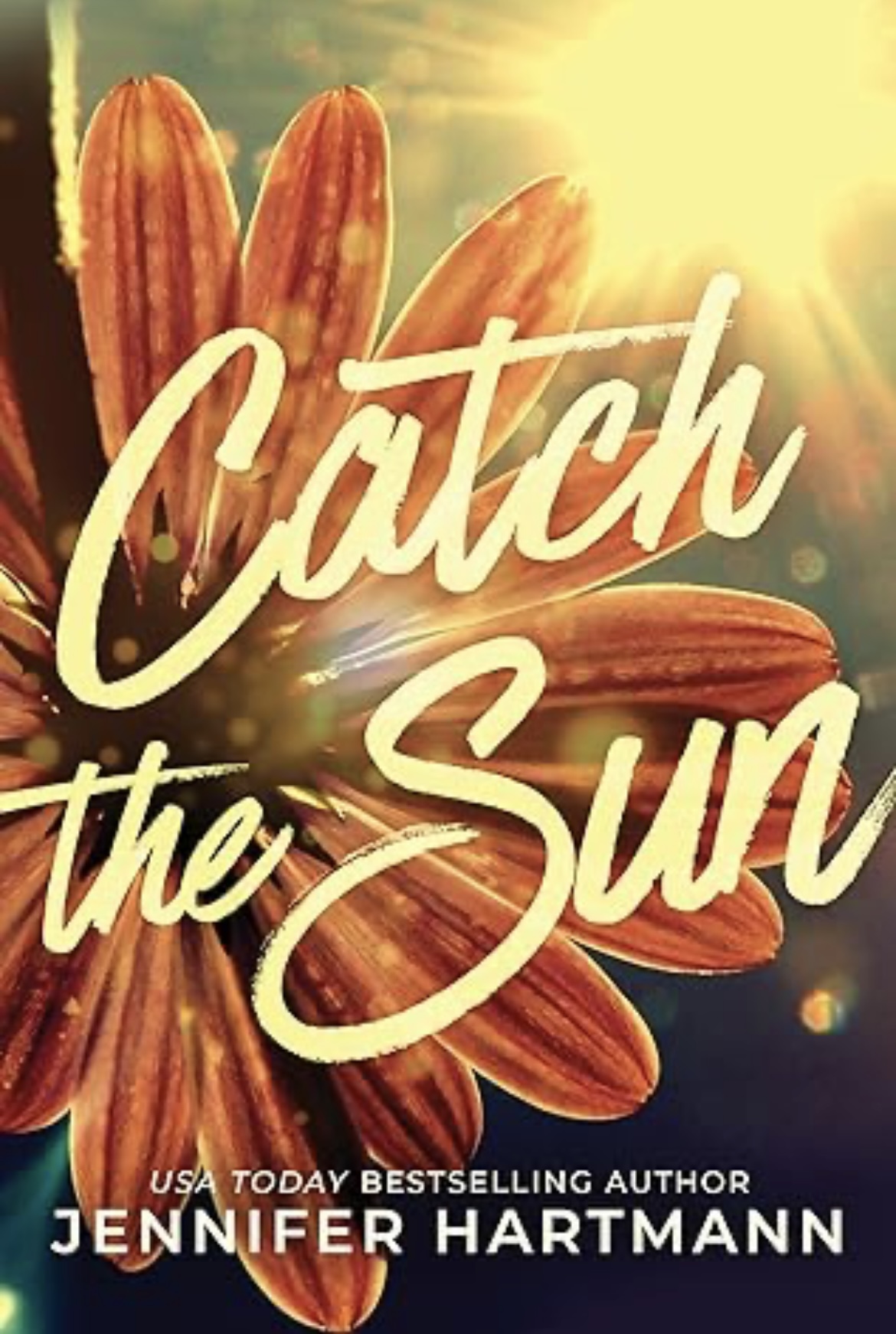 Catch the Sun by Jennifer Hartmann | The StoryGraph