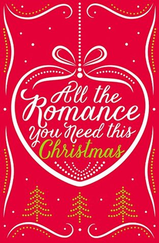 All the Romance You Need This Christmas: 5-Book Festive Collection by ...