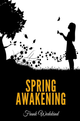 Spring Awakening by Frank Wedekind | The StoryGraph