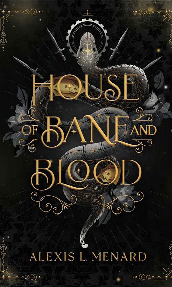 House of Bane and Blood by Alexis L. Menard | The StoryGraph
